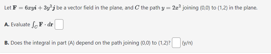 Solved Let F=6xyi+3y2j be a vector field in the plane, and C | Chegg.com