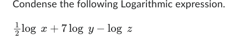 Solved Condense the following Logarithmic | Chegg.com