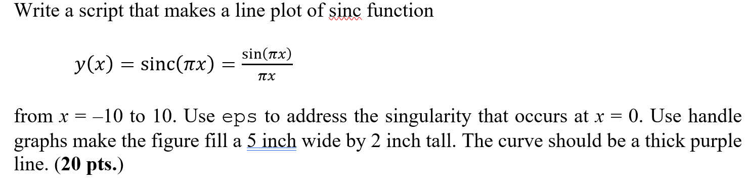 Solved Write a script that makes a line plot of sinc | Chegg.com