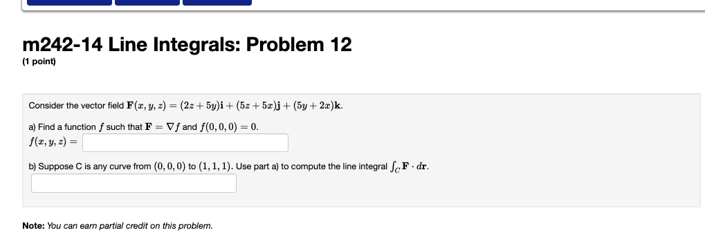 Solved m242-14 Line Integrals: Problem 12 (1 point) Consider | Chegg.com