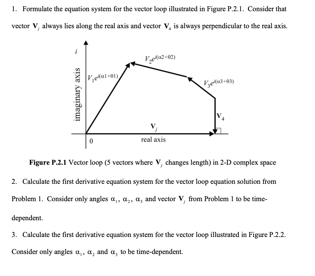 Solved 1 Formulate The Equation System For The Vector Loop 