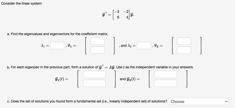 Solved Consider the linear system 1:13 y. 6 a. Find the | Chegg.com