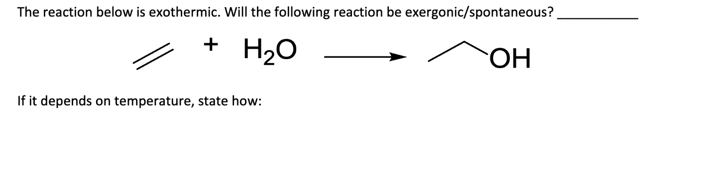 Solved The reaction below is exothermic. Will the following | Chegg.com