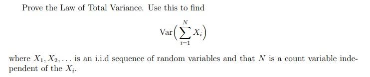Solved Prove the Law of Total Variance. Use this to find | Chegg.com