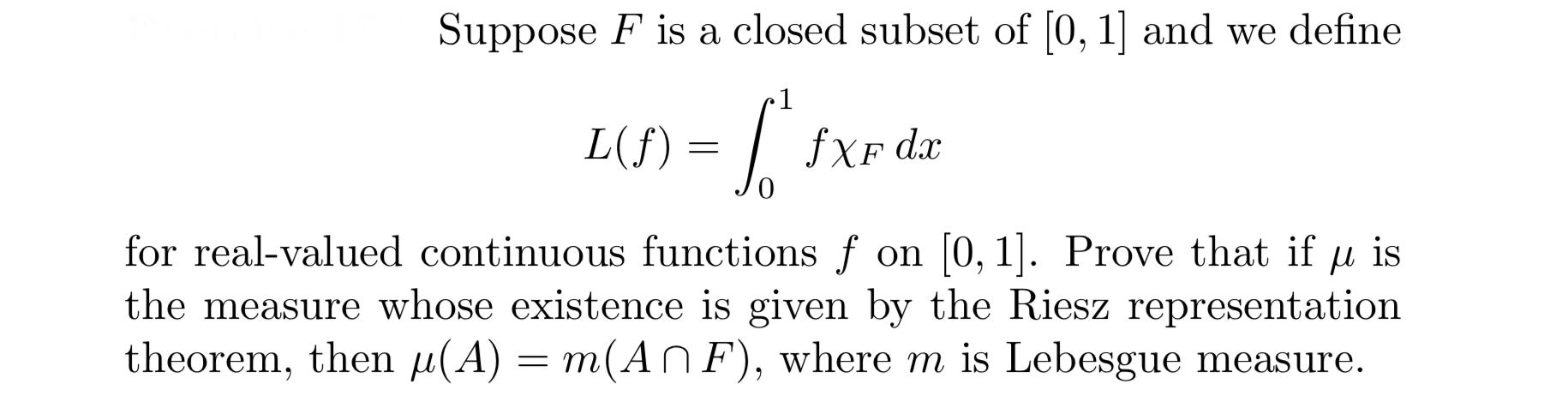 Solved Suppose F is a closed subset of [0, 1] and we define | Chegg.com