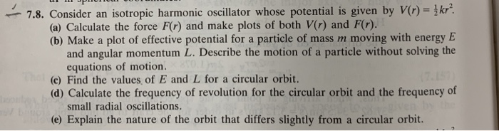 Solved 7.8. Consider an isotropic harmonic oscillator whose | Chegg.com