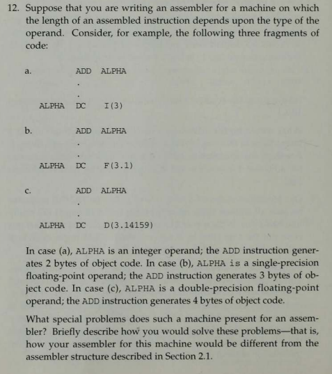 Solved 12. Suppose that you are writing an assembler for a | Chegg.com