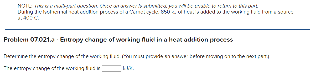 Solved A) The entropy change of the working fluid B) The | Chegg.com