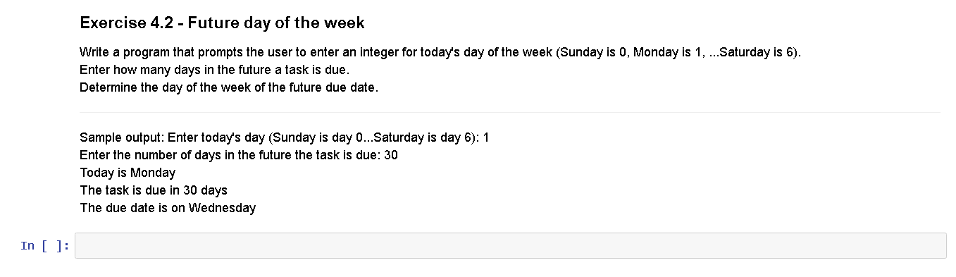 Solved Exercise 4.2 - Future day of the week Write a program | Chegg.com
