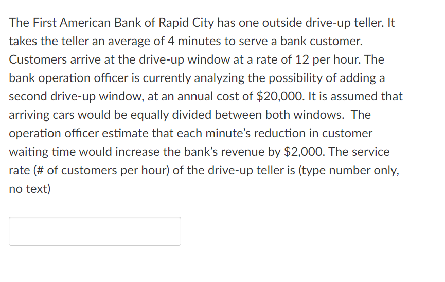 Solved Under the proposed new system (two drive-up windows | Chegg.com