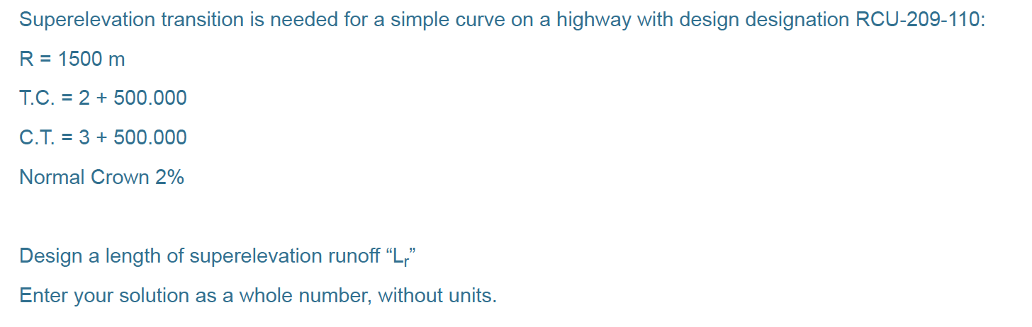 Superelevation transition is needed for a simple | Chegg.com