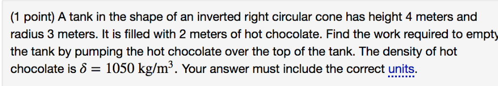 Solved A tank in the shape of an inverted right circular | Chegg.com