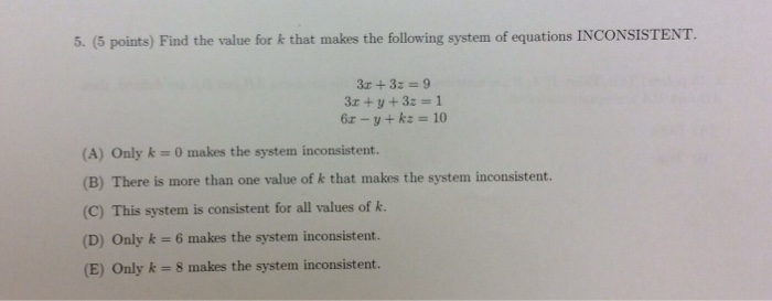 Solved 5. (5 points) Find the value for k that makes the | Chegg.com