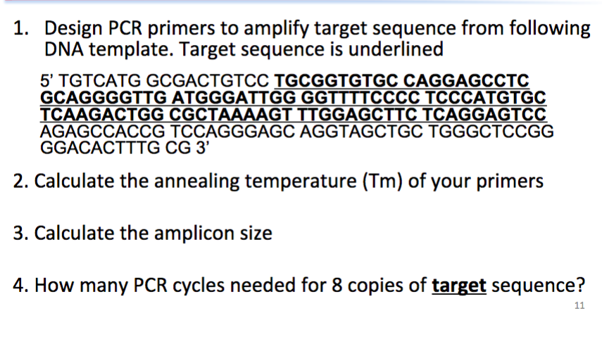 Solved 1. Design PCR primers to amplify target sequence from | Chegg.com