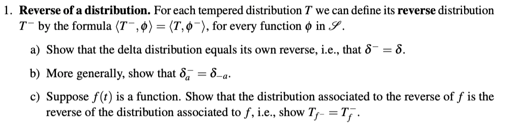 1. Reverse of a distribution. For each tempered | Chegg.com