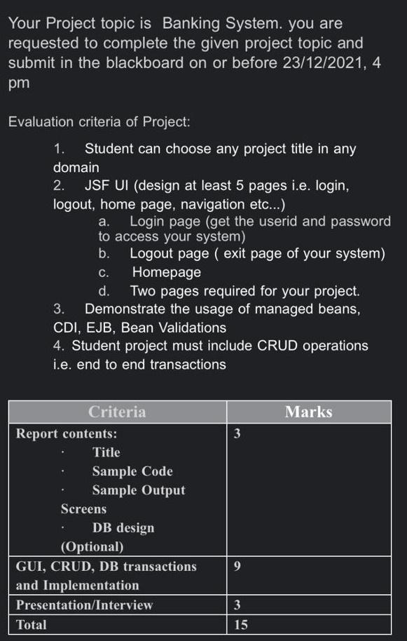 Your Project topic is Banking System. you are | Chegg.com