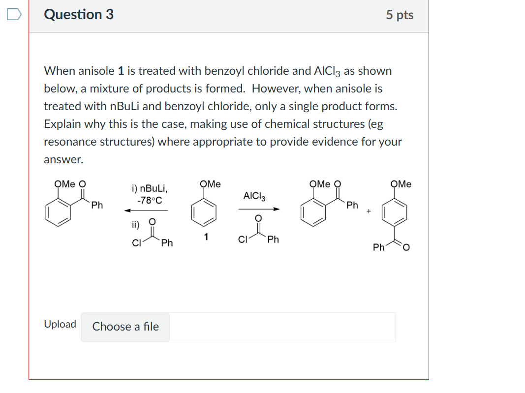 Solved Question 3 ﻿When anisole 1 ﻿is treated with benzoyl | Chegg.com