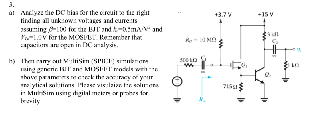 Solved +3.7 V +15 V a) Analyze the DC bias for the circuit | Chegg.com
