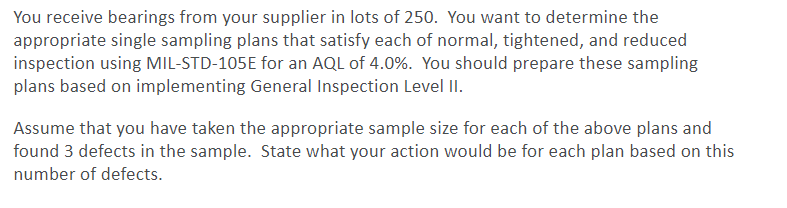 You receive bearings from your supplier in lots of | Chegg.com
