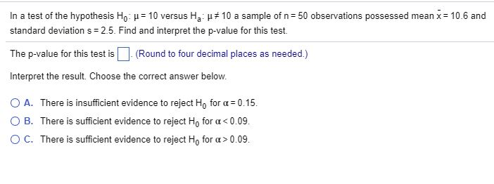 Solved In a test of the hypothesis Ho: μ = 10 versus Ha: μ# | Chegg.com