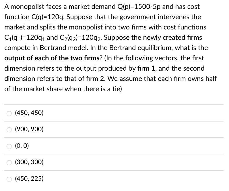 Solved A monopolist faces a market demand Q(p)=1500−5p and | Chegg.com