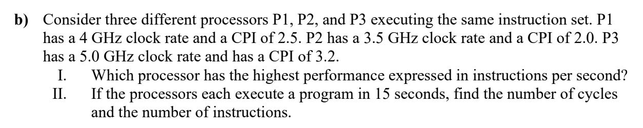 Solved b) Consider three different processors P1, P2, and P3 | Chegg.com