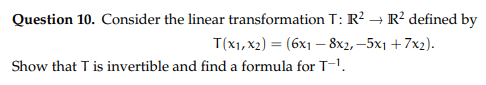 Solved Question 10. ﻿Consider the linear transformation | Chegg.com