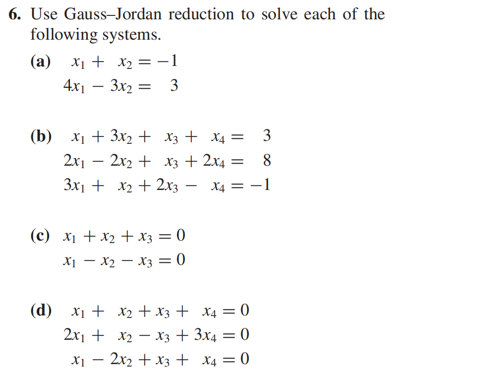 Solved Use Gauss-Jordan reduction to solve each of the | Chegg.com