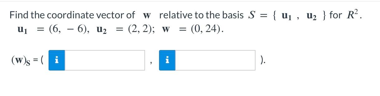 Solved Find the coordinate vector of w relative to the basis | Chegg.com