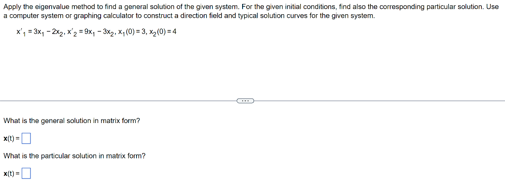 Solved Apply the eigenvalue method to find a general | Chegg.com