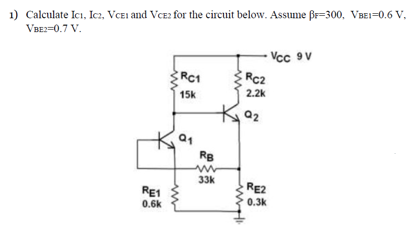 Solved Calculate lci, IC2, УСЕ1 and ycE2 for the circuit | Chegg.com