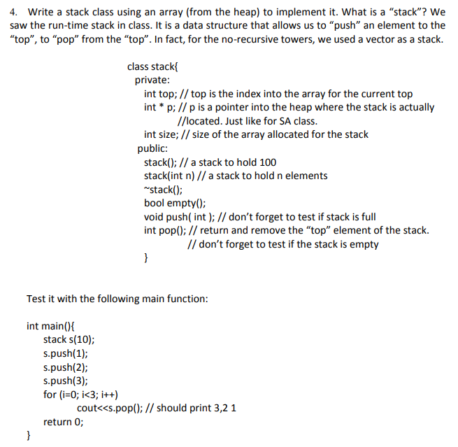 Solved 4. Write a stack class using an array (from the heap) | Chegg.com