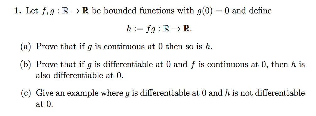 Solved 1. Let f,g :R -R be bounded functions with g(0) 0 and | Chegg.com