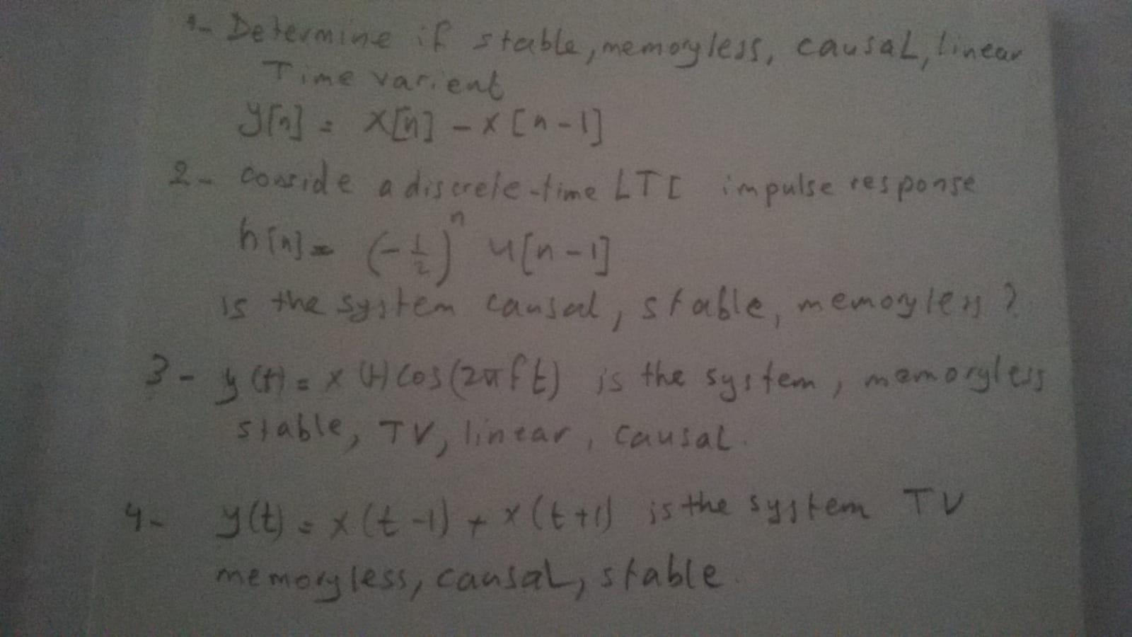 Solved - Determine if stable, memory less, causal, linear | Chegg.com