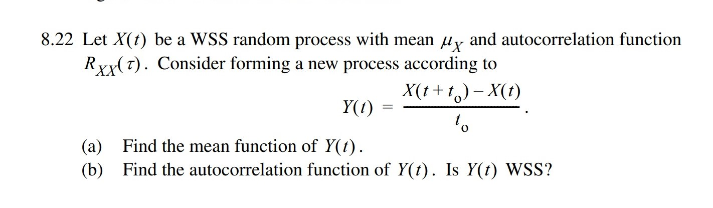 Solved Ux 8.22 Let X(t) be a WSS random process with mean | Chegg.com