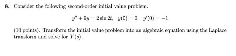 Solved 8. Consider the following second-order initial value | Chegg.com