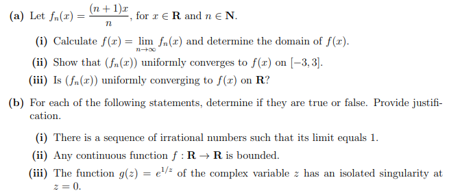 Solved (n+1). (a) Let fn(2) = for ER and n E N. n n+00 (i) | Chegg.com