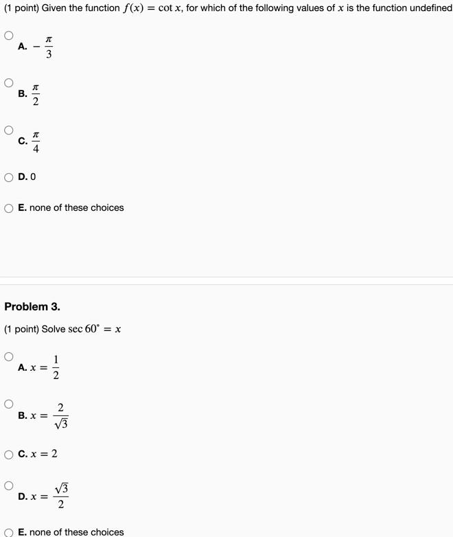 Solved (1 point) Given the function f(x) = cotx, for which | Chegg.com