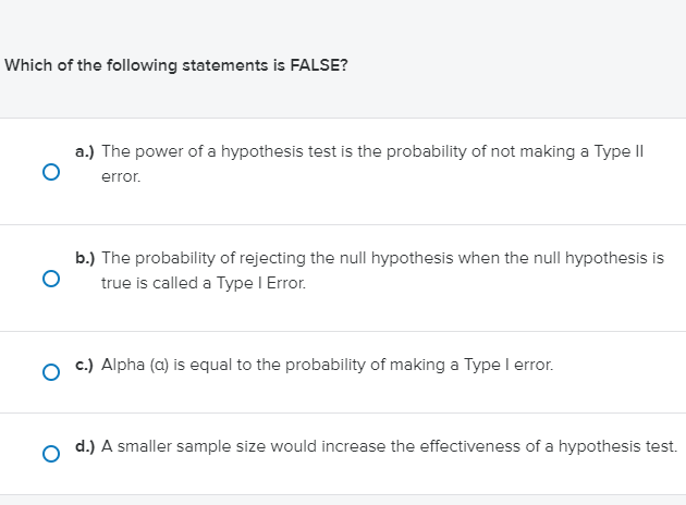 Solved Which of the following statements is FALSE? a.) The | Chegg.com