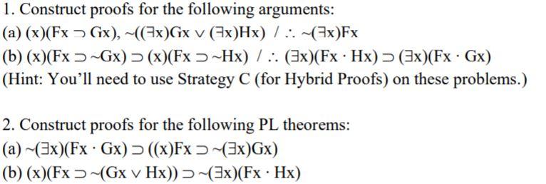 Solved 1. Construct proofs for the following arguments: (a) | Chegg.com