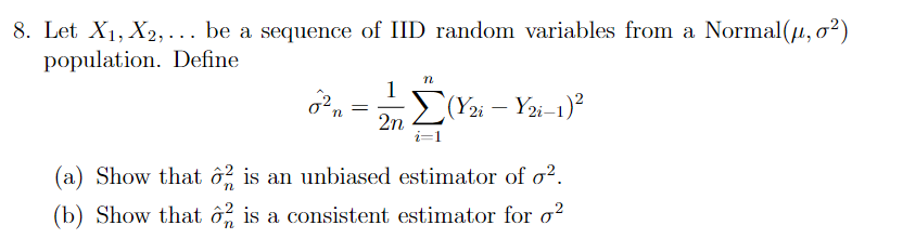 Solved 8. Let X1, X2, ... be a sequence of IID random | Chegg.com
