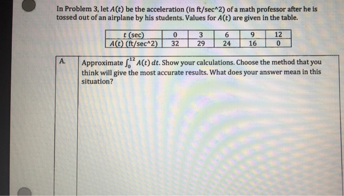 Solved In Problem 3, let A(t) be the acceleration (in ft/sec | Chegg.com