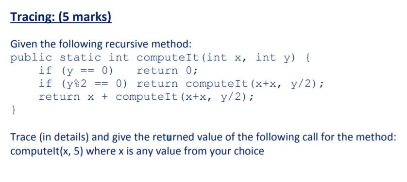 Solved Tracing: (5 marks) if (y == Given the following | Chegg.com