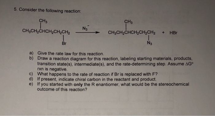 Solved 5. Consider the following reaction: CH3 CH3 N3 Br a) | Chegg.com