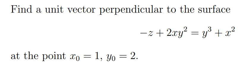 Solved Find a unit vector perpendicular to the surface | Chegg.com