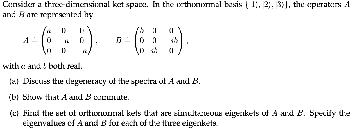 Solved Consider a three-dimensional ket space. In the | Chegg.com