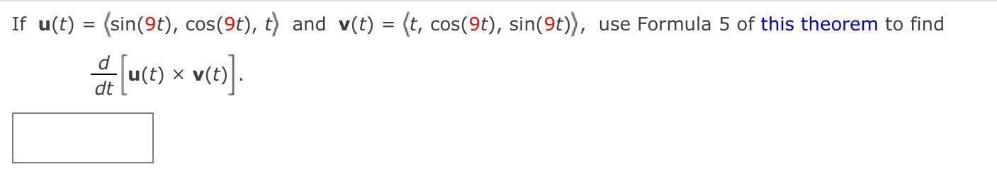 Solved = 1 If u(t) = (sin(9t), cos(9t), t) and v(t) = (t, | Chegg.com