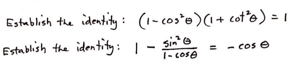 Solved Establish the identity: (i-cos'e (1 + cots) = 1 | Chegg.com