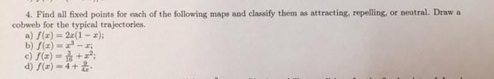 Solved 4. Find all fixed points for each of the following | Chegg.com