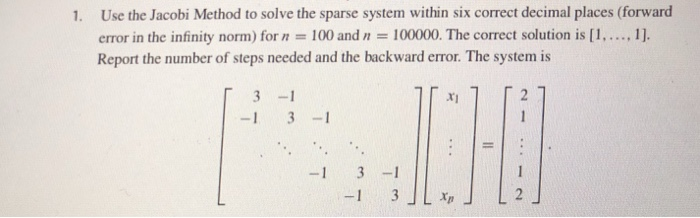 Solved Numerical Analysis The problem is meant to | Chegg.com